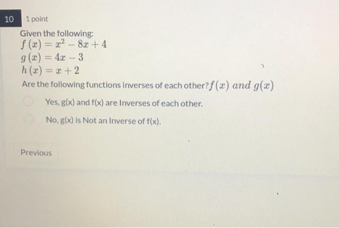 Solved 1 point Given the following: f(x)=x2−8x+4 g(x)=4x−3 | Chegg.com