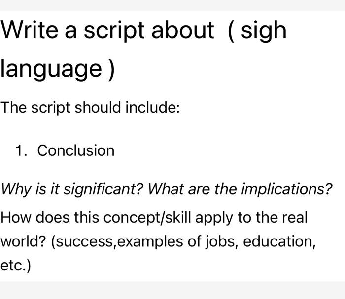 Write a script about (sigh language) The script | Chegg.com