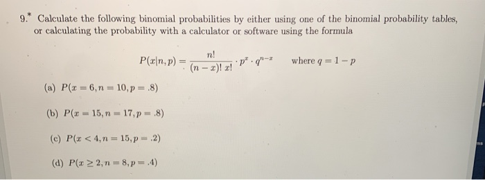 Solved 9. Calculate the following binomial probabilities by | Chegg.com