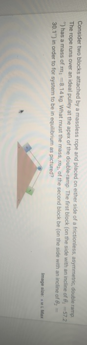 Solved Consider two blocks attached by a massless rope and | Chegg.com