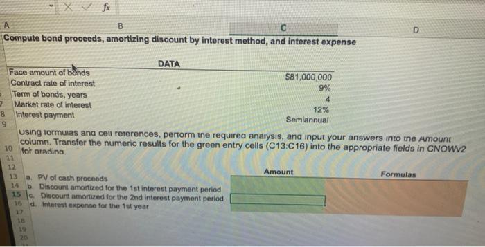 Solved Compute bond proceeds, amortizing discount by | Chegg.com