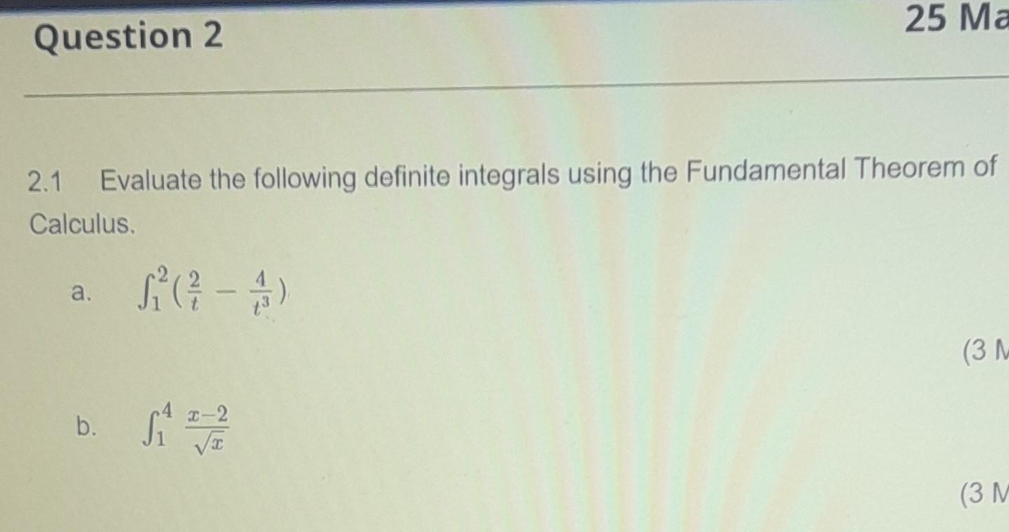 Solved 2.1 Evaluate the following definite integrals using | Chegg.com