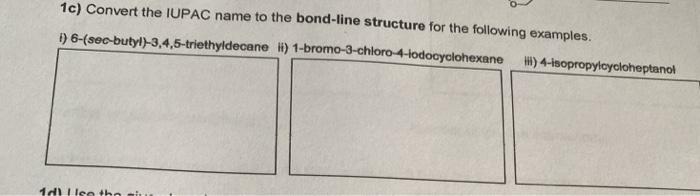 Solved 1c) Convert the IUPAC name to the bond-line structure | Chegg.com