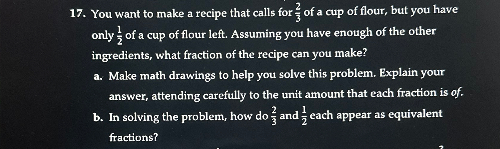 Solved You want to make a recipe that calls for 23 ﻿of a cup | Chegg.com