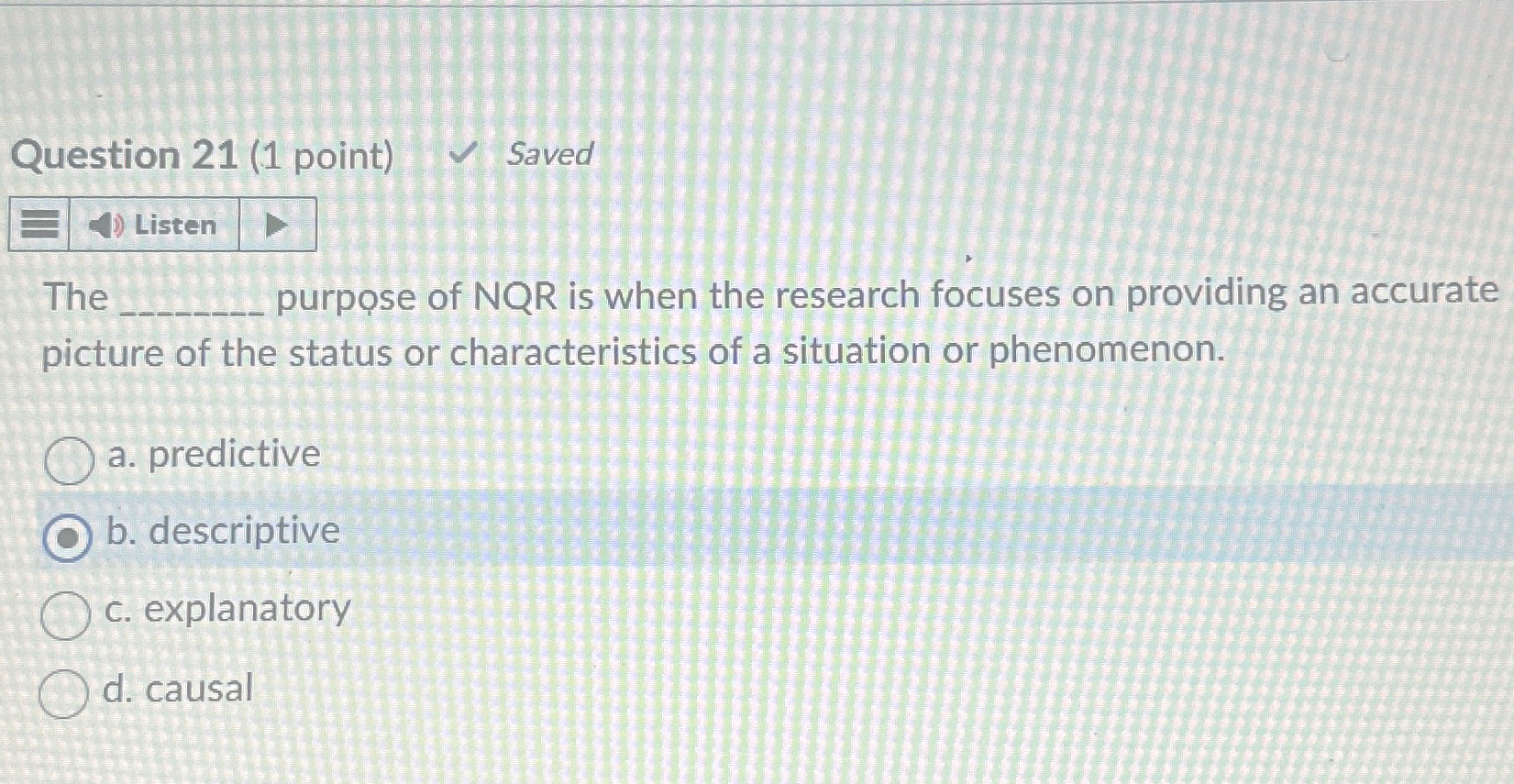 Solved Question 21 (1 ﻿point) ﻿SavedListenThe purpose of | Chegg.com