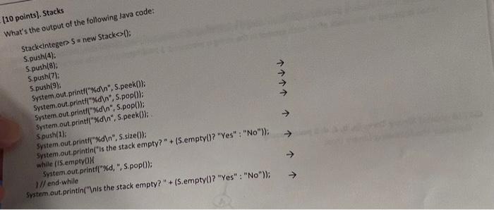 Solved [10 points]. Stacks What's the output of the | Chegg.com