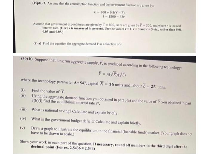 Solved (45pts) 3. Assume that the consumption function and | Chegg.com