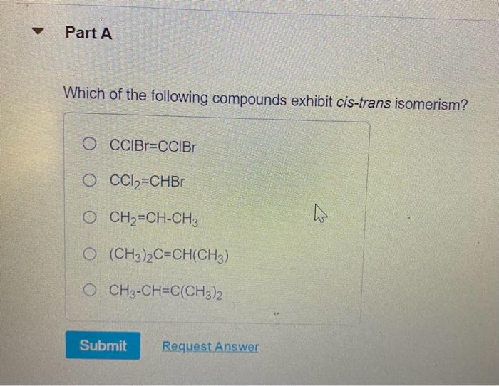 Solved Which of the following compounds exhibit cis-trans | Chegg.com