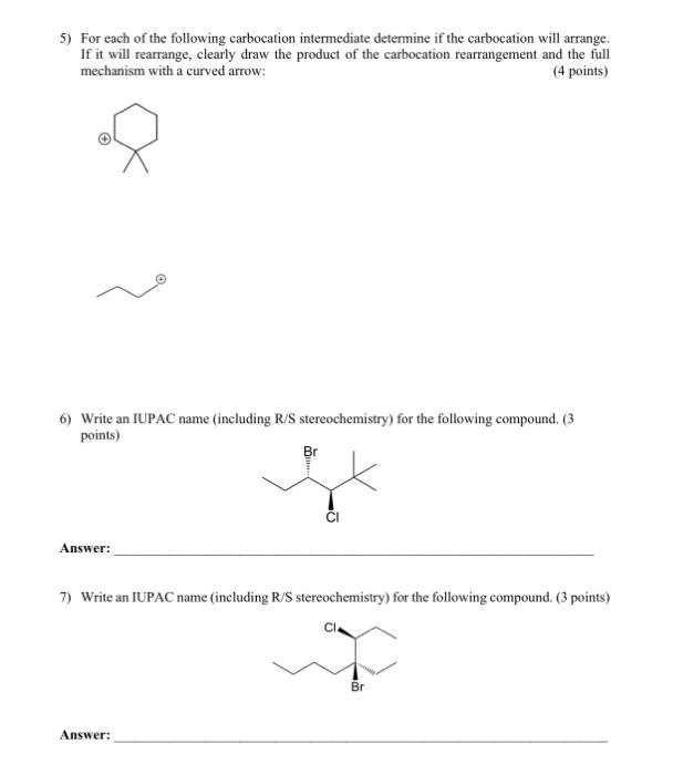 Solved 5) For each of the following carbocation intermediate | Chegg.com