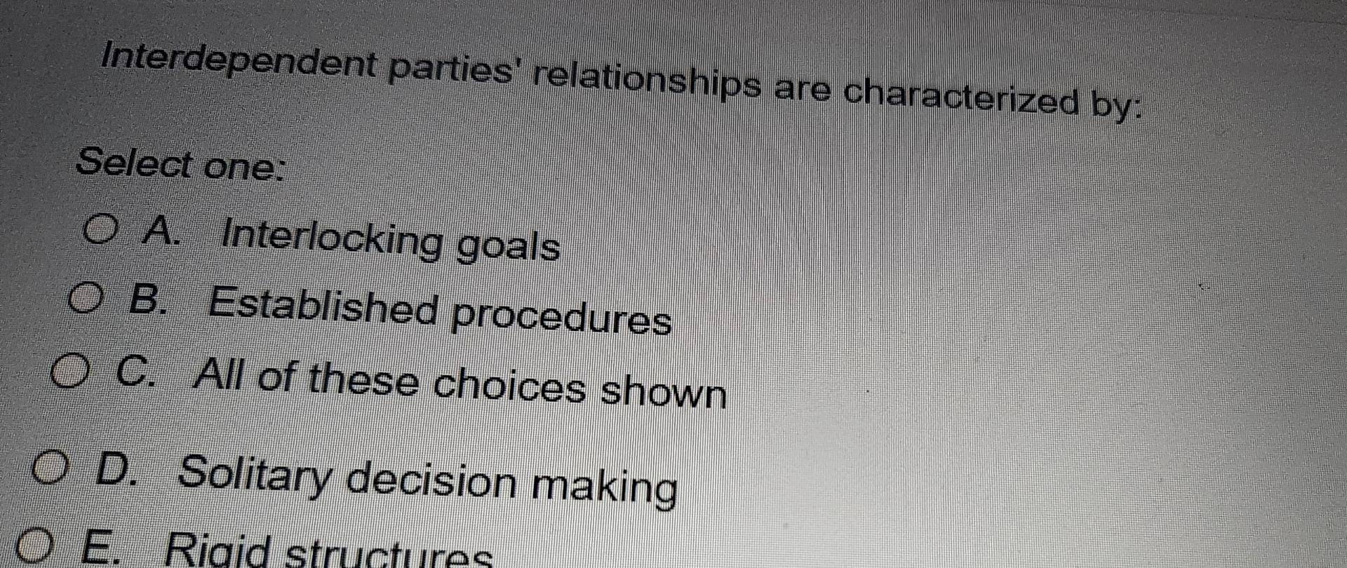 Solved Interdependent parties' relationships are | Chegg.com