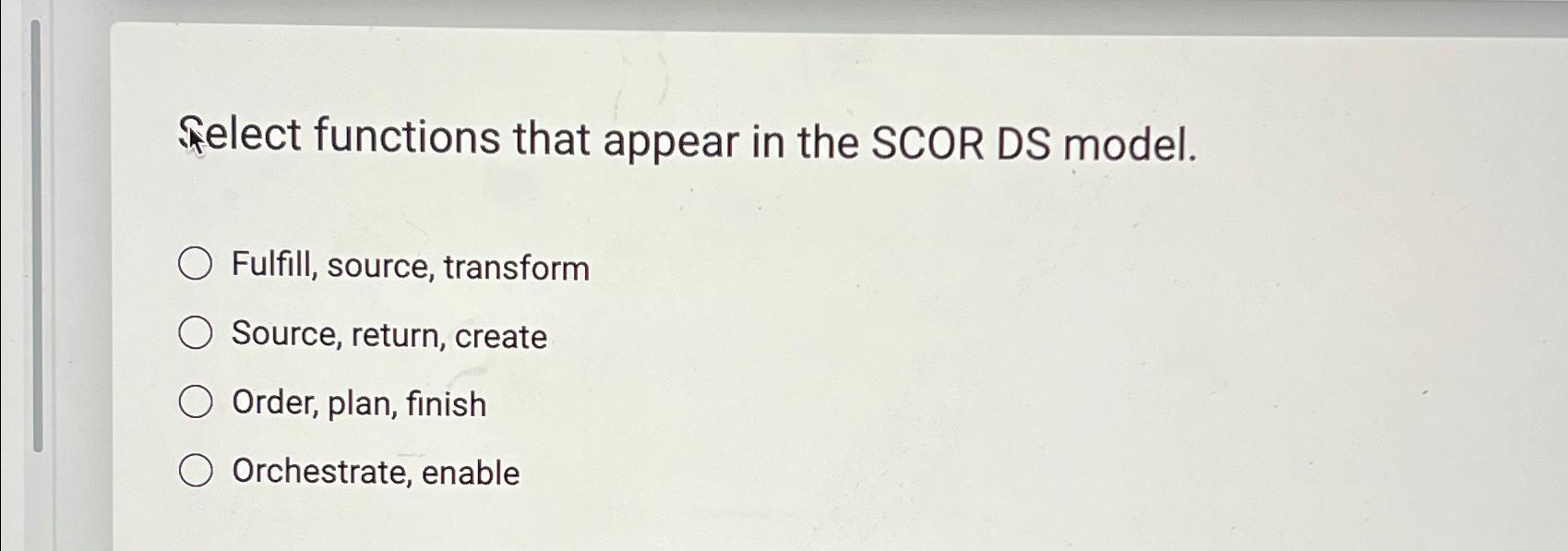 Solved Felect functions that appear in the SCOR DS | Chegg.com