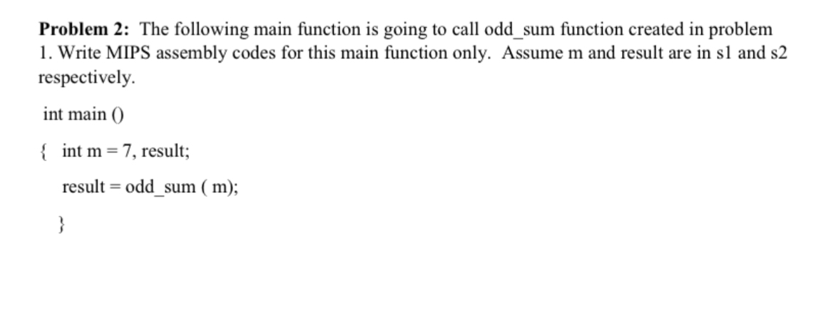 Solved Problem 2: The following main function is going to | Chegg.com