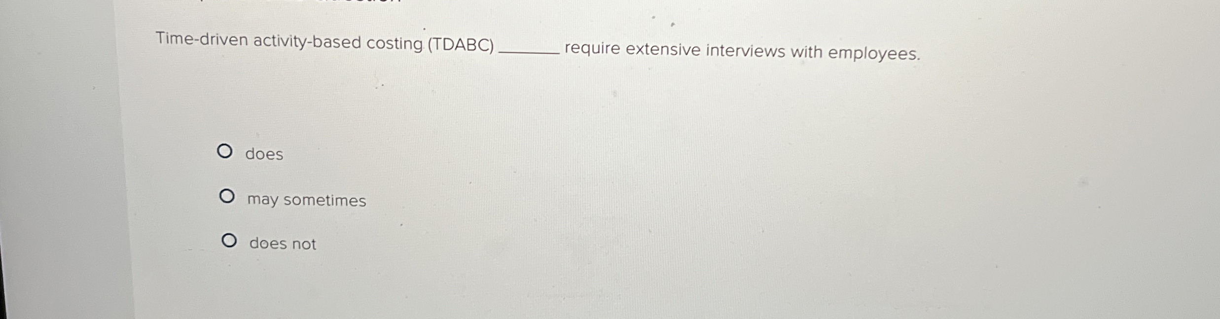 Solved Time-driven activity-based costing (TDABC)require | Chegg.com