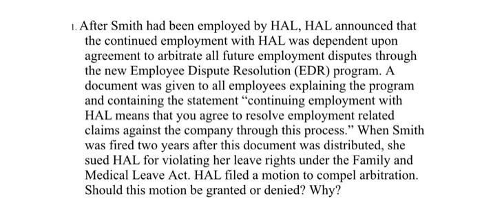 1. After Smith had been employed by HAL, HAL | Chegg.com