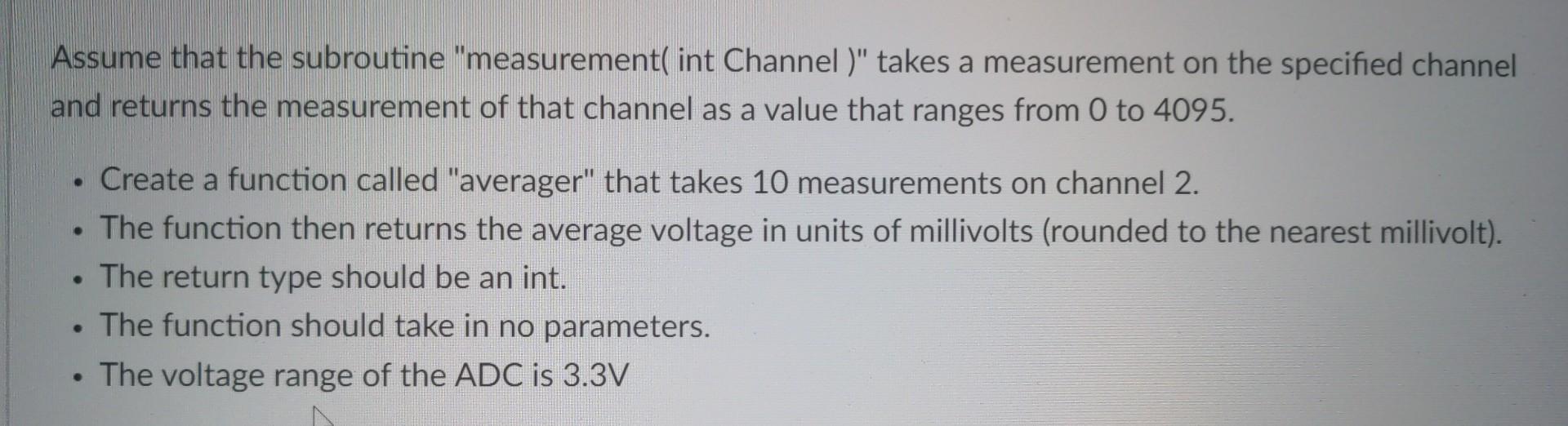 Assume that the subroutine "measurement( int Channel | Chegg.com