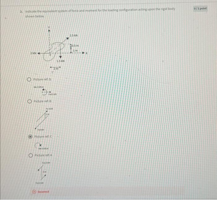 [solved] Indicate The Equivalent System Of Force And Momen
