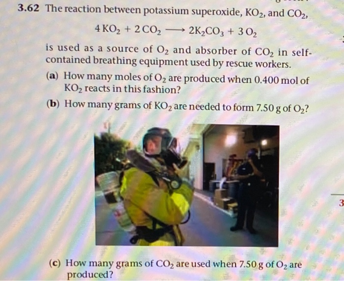 Solved 3.62 The reaction between potassium superoxide, KO2, | Chegg.com