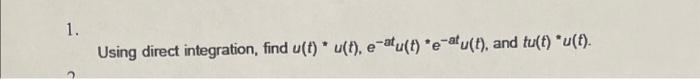 Solved 1. Using direct integration, find | Chegg.com