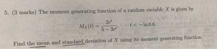 Solved 5. (3 marks) The moment generating function of a | Chegg.com