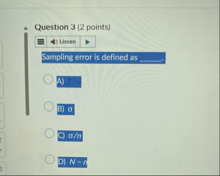 Solved Question 3 (2 ﻿points)Sampling error is defined as | Chegg.com