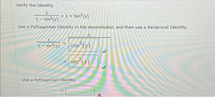 Solved Verify the identity. 1−sin2(y)1=1+tan2(y) Use a | Chegg.com