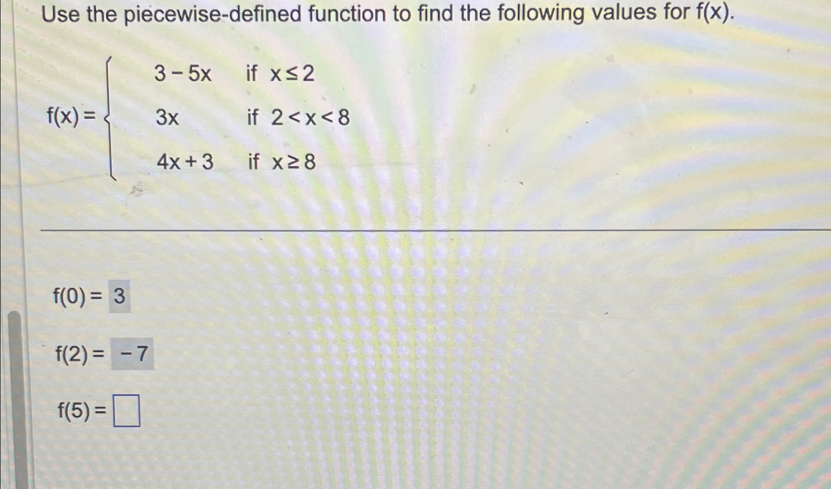 Solved Use the piecewise-defined function to find the | Chegg.com