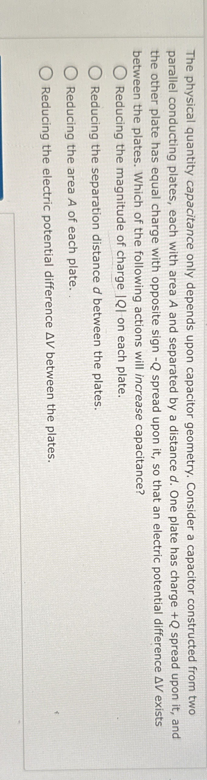 Solved The physical quantity capacitance only depends upon | Chegg.com