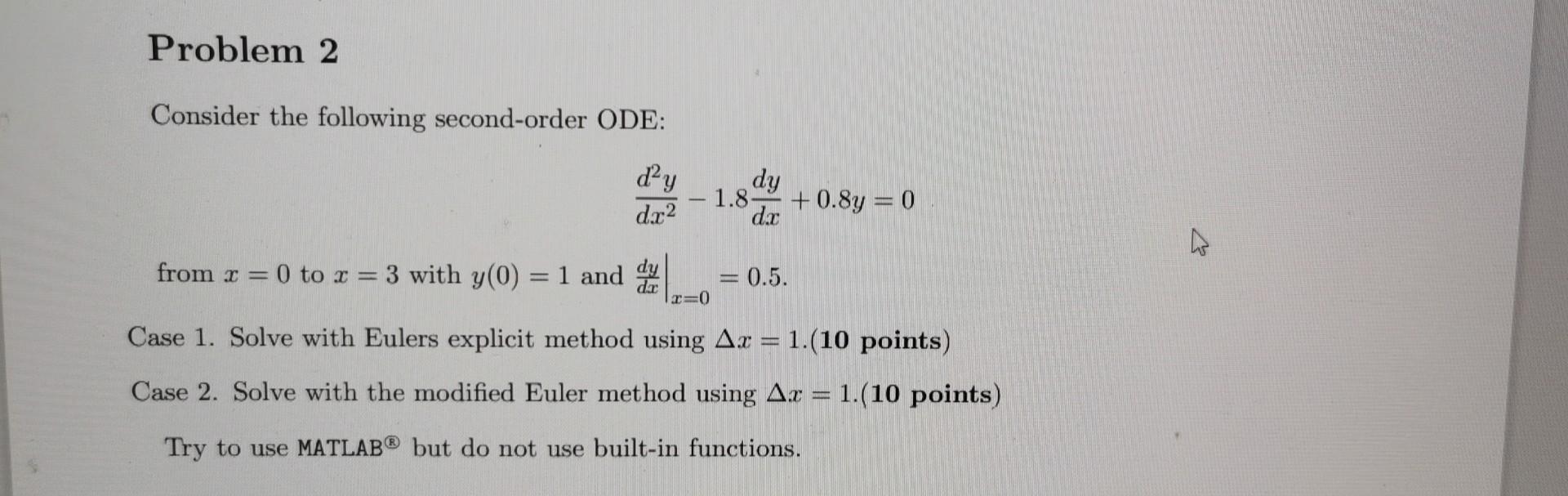 Solved Problem 2 Consider the following second-order ODE: | Chegg.com