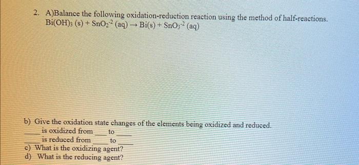 Solved 2. A)Balance the following oxidation-reduction | Chegg.com