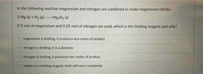 Solved In the following reaction magnesium and nitrogen are | Chegg.com
