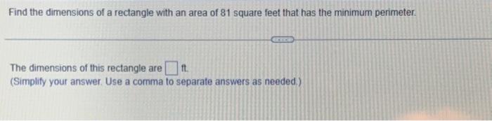 Solved Find the dimensions of a rectangle with an area of 81 | Chegg.com