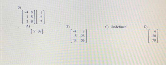 Solved 3) 15 -48 15 -5 28 7 A) (5 39] 2 B) ) Undefined D) -4 | Chegg.com