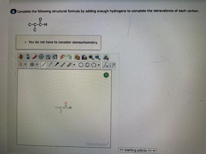 Solved a Complete the following structural formula by adding | Chegg.com