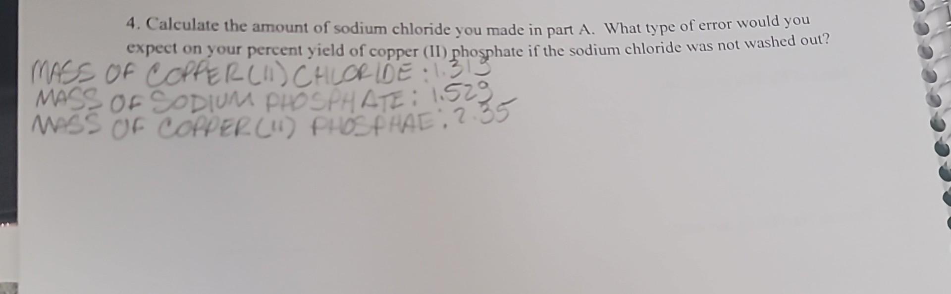 Solved 4. Calculate the amount of sodium chloride you made | Chegg.com