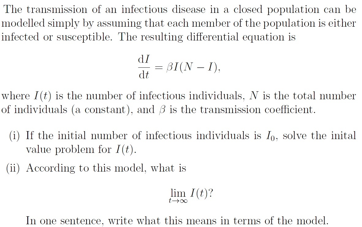 Solved The transmission of an infectious disease in a closed | Chegg.com