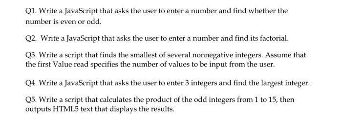 Solved Q1. Write a JavaScript that asks the user to enter a | Chegg.com