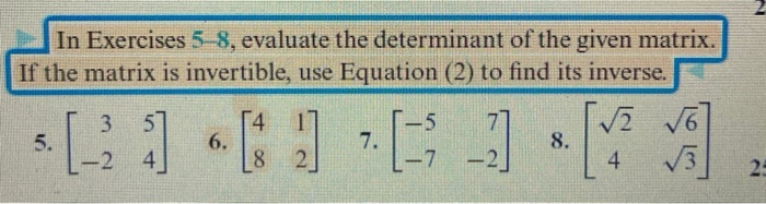 In Exercises 5-8, evaluate the determinant of the | Chegg.com