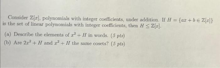 Solved Consider Z[x], polynomials with integer coefficients, | Chegg.com