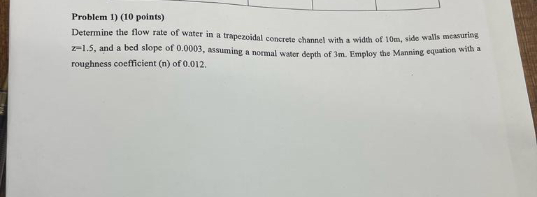 Solved Problem 1) (10 ﻿points)Determine the flow rate of | Chegg.com
