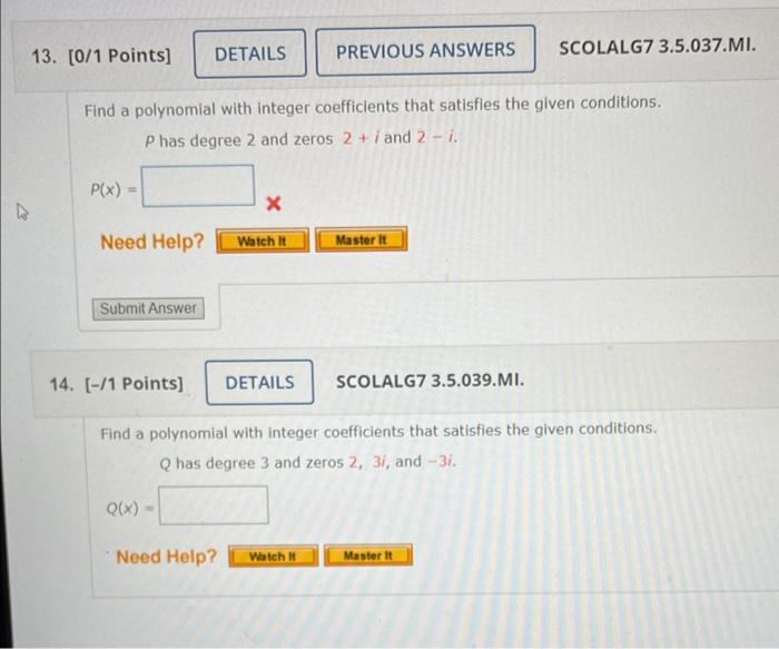 Solved Find a polynomial with integer coefficients that | Chegg.com