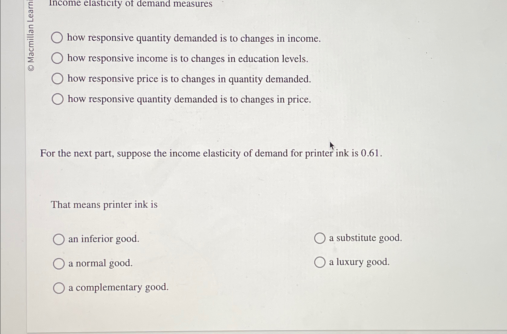Solved how responsive quantity demanded is to changes in | Chegg.com