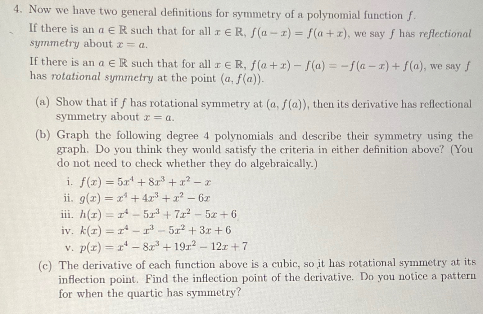 Solved Now we have two general definitions for symmetry of a | Chegg.com