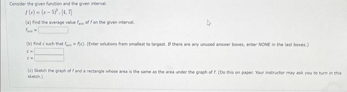 Solved Consider the given function and the given interval. | Chegg.com
