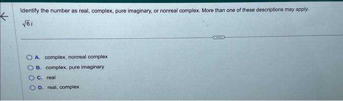 Solved Identify the number as real, complex, pure imaginary, | Chegg.com