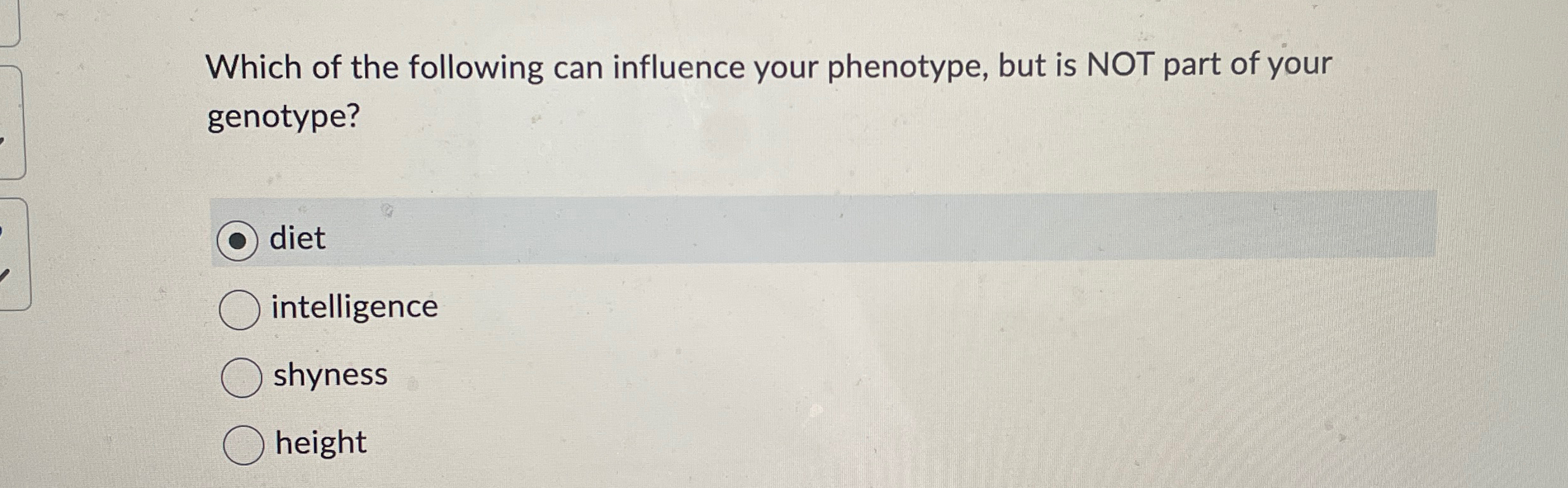 Solved Which of the following can influence your phenotype, | Chegg.com