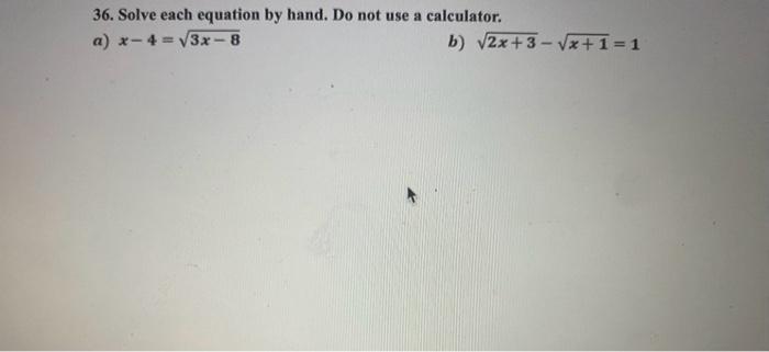 Solved 36. Solve each equation by hand. Do not use a | Chegg.com
