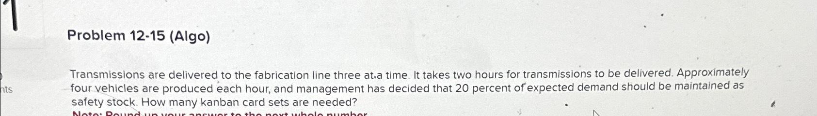 Solved Problem 12-15 (Algo)Transmissions are delivered to | Chegg.com