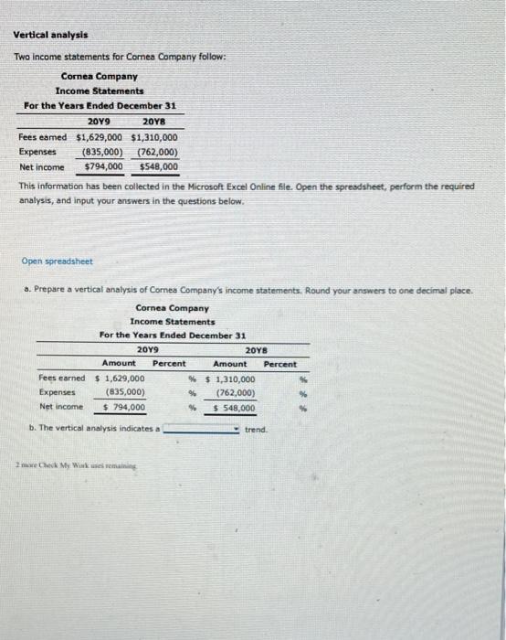 Solved Vertical analysis Two income statements for Comes | Chegg.com