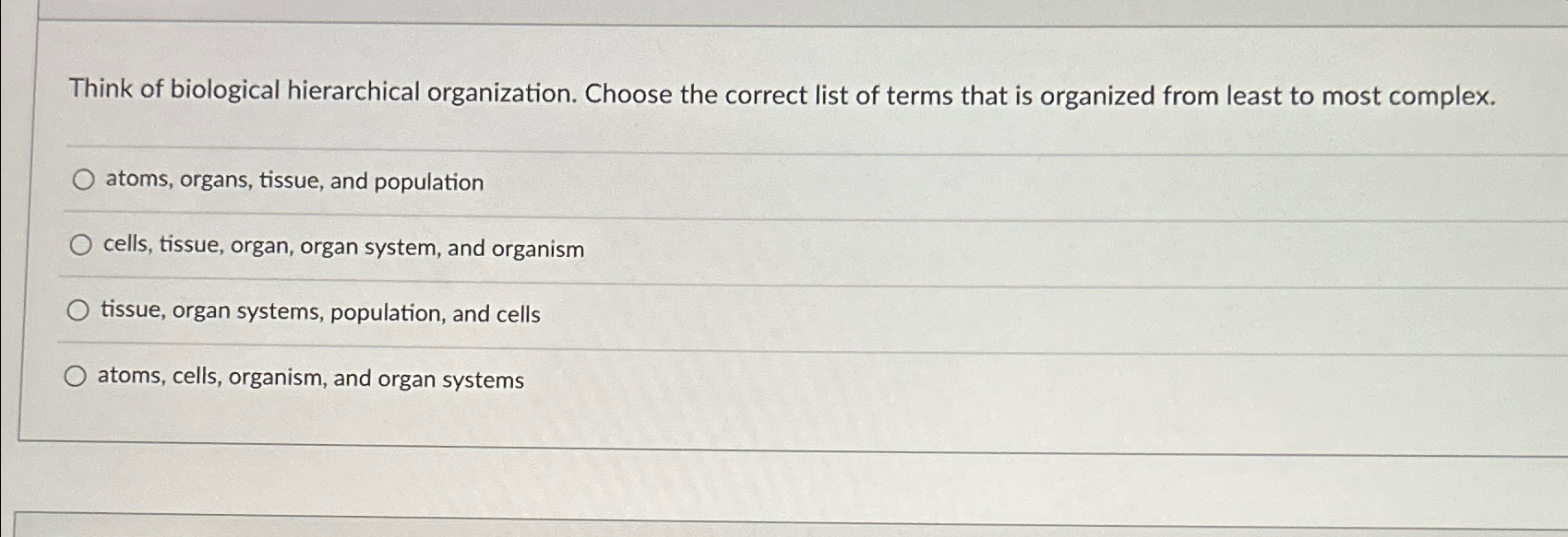 Solved Think of biological hierarchical organization. Choose | Chegg.com