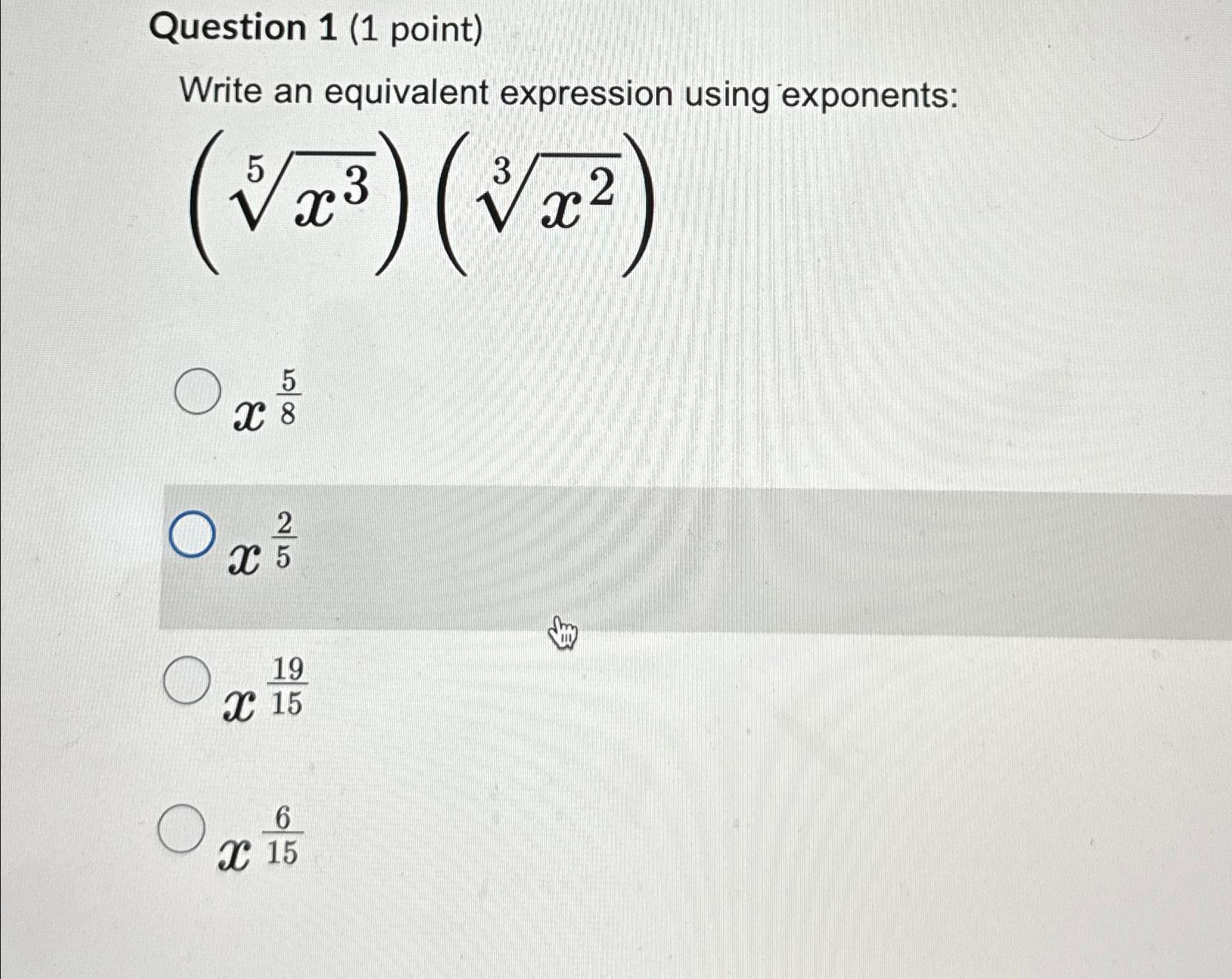 Solved Question 1 (1 ﻿point)Write an equivalent expression | Chegg.com